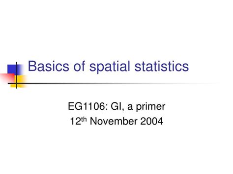 Ppt Basics Of Spatial Statistics Powerpoint Presentation Free
