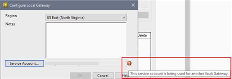 This Service Account Is Being Used For Another Vault Gateway Error