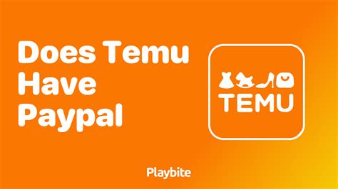 Does Temu Accept Paypal For Payment Playbite