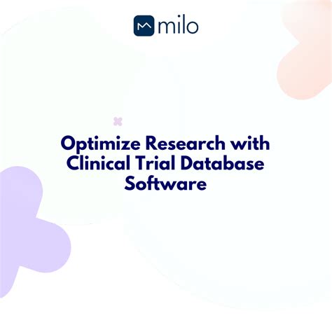 Optimize Research With Clinical Trial Database Software