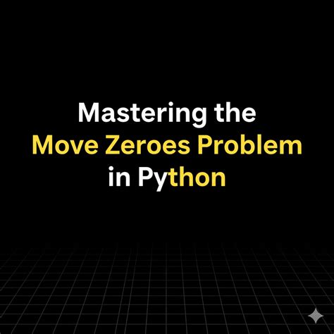 Mastering The Move Zeroes Problem In Python Leetcode 75 Explained By
