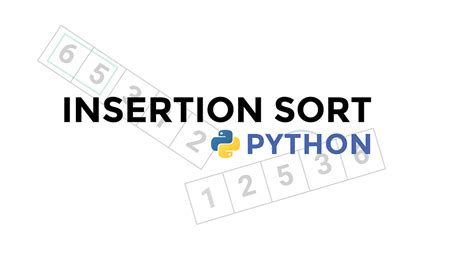 Python Insertion Sort Algorithm Towards Dev