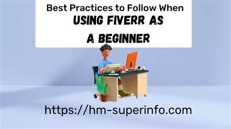 Best Practices To Follow When Using Fiverr As A Beginner