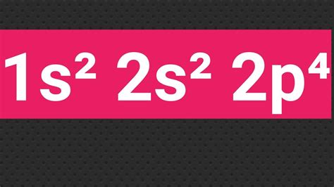 1s2 2s2 2p4 Which Element Has The Electron Configuration Of 1s2 2s2