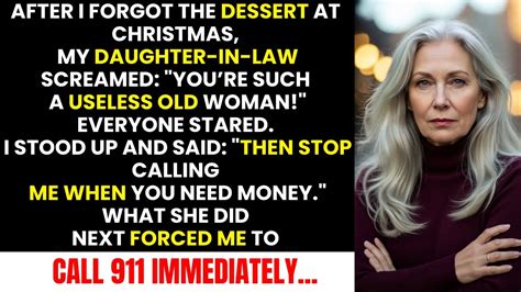 My Daughter In Law Said “youre The Most Useless Woman Ever” At