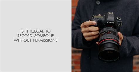 Is It Illegal To Record Someone Without Their Permission In Public