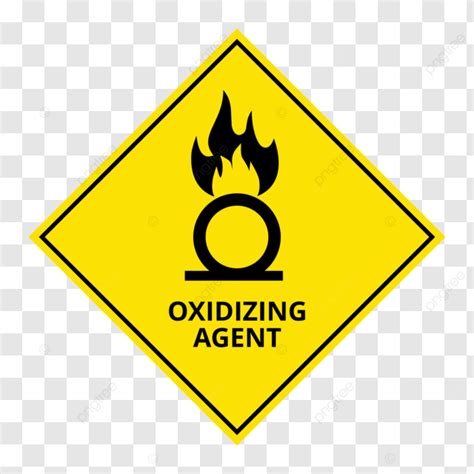Oxidizing Agent Yellow Sign Vector Oxidizing Agent Oxidizing Agent Sign Oxidising Png And
