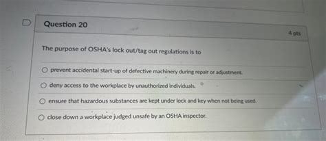 Solved The Purpose Of OSHA S Lock Out Tag Out Regulations Is Chegg Com