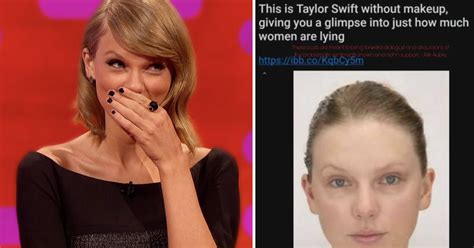 A Man Said Taylor Swift Without Make Up Showed Just How Much Women Are Lying And Was Mocked