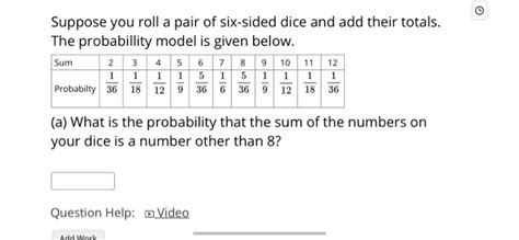 Solved Suppose You Roll A Pair Of Six Sided Dice And Add