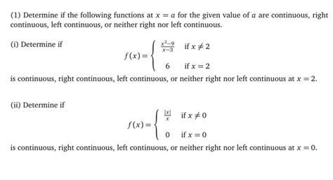 Solved Determine If The Following Functions At X A For Chegg