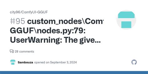 Custom Nodes ComfyUI GGUF Nodes Py UserWarning The Given NumPy Array Is Not Writable