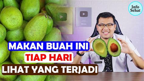MANFAAT BUAH ALPUKAT UNTUK KESEHATAN - DOKTER SADDAM ISMAIL - YouTube