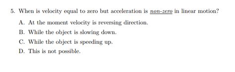 solved 5 when is velocity equal to zero but acceleration is
