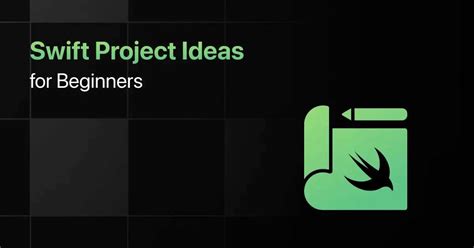 12 Best Swift Project Ideas For Beginners With Source Code