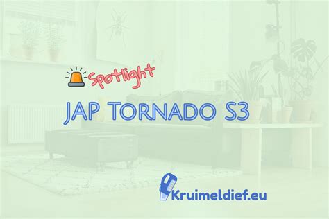 Jap Tornado S3 Een Krachtige Alles In één Kruimeldief