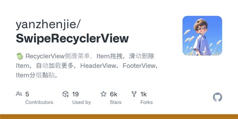 GitHub yanzhenjie SwipeRecyclerView melon RecyclerView侧滑菜单Item拖拽滑动删除Item自动加载更多