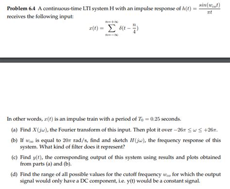 Solved Sinwcet πί Problem 64 A Continuous Time Lti System