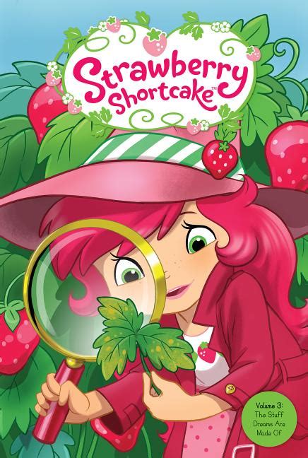 Strawberry Shortcake Stuff Dreams Are Made Of Hardcover