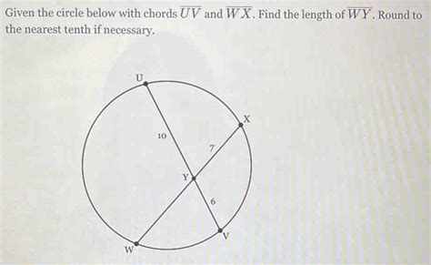 Solved Given The Circle Below With Chords Overline UV And Overline WX Find The Length Of