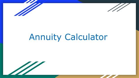 Ppt Annuity Calculator Powerpoint Presentation Free Download Id13833512