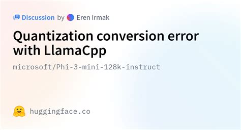 Microsoftphi 3 Mini 128k Instruct · Quantization Conversion Error With