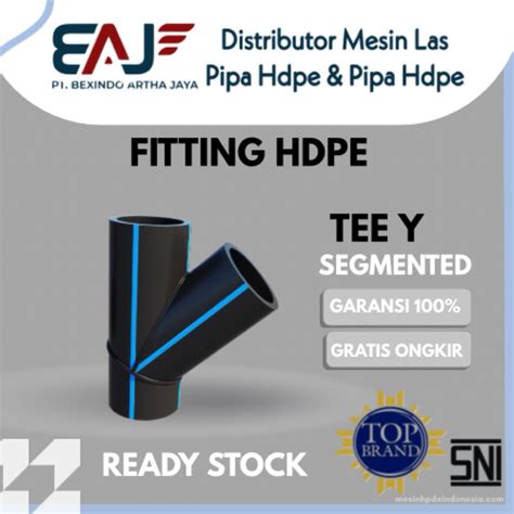 Jual Tee Y Segmented Hdpe Ukuran 8 Inch Atau 200 Mm Tee Y Butt Fusion