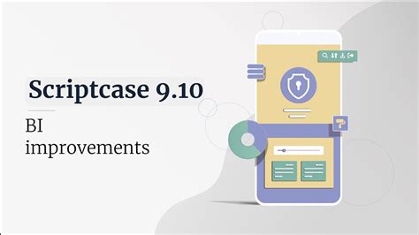 scriptcase 9 10 bi improvements youtube