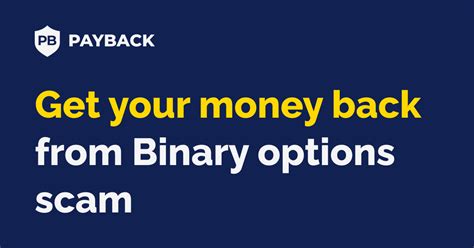 Binary Options Scam Recovery With Payback