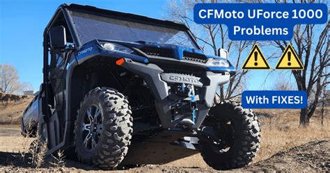CFMoto UForce 1000 Problems (With FIXES!) - Off-Road Official