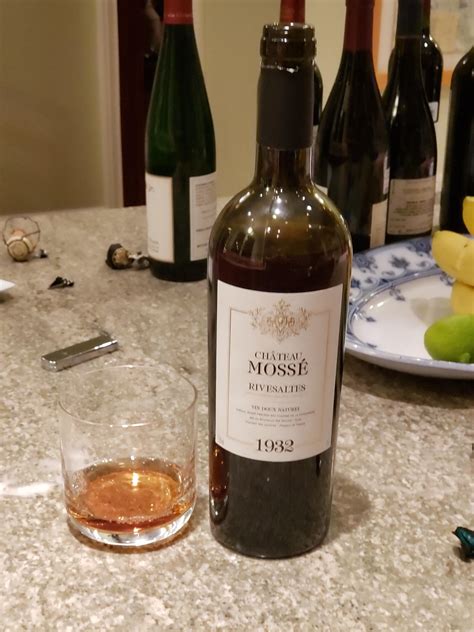 I Was Lucky Enough To Drink This 1932 Chateau Mosse Rivesaltes Rwine