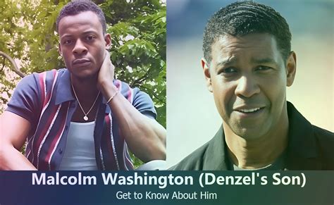 Meet Malcolm Washington The Son Of Hollywood Icon Denzel Washington Celebrities Infoseemedia