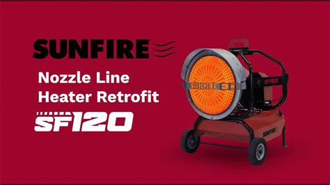 Sf120 Nozzle Line Heater Retrofit Youtube