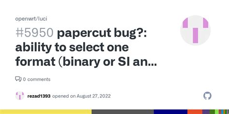 Papercut Bug Ability To Select One Format Binary Or Si And Or Byte