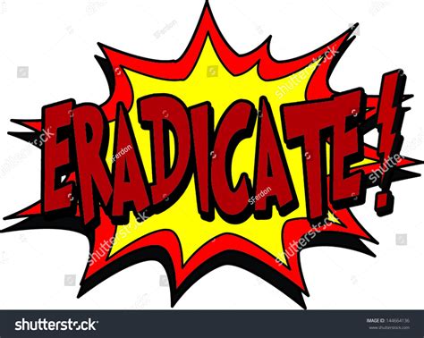 Eradicate Stock Vector 144664136 Shutterstock