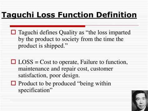 Ppt Taguchis Quality Loss Function Powerpoint Presentation Free Download Id 416878