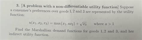 Solved 3 [a Problem With A Non Differentiable Utility