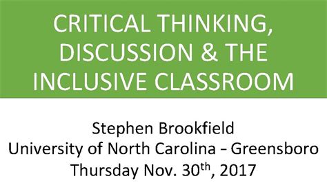 Critical Thinking Discussion The Inclusive Classroom Stephen Brookfield