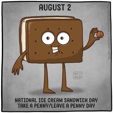 August 2 Every Year National Ice Cream Sandwich Day Take A Penny