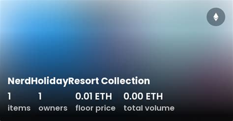 Nerdholidayresort Collection Collection Opensea