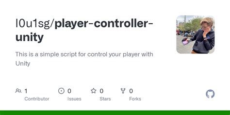 GitHub L U Sg Player Controller Unity This Is A Simple Script For Control Your Player With Unity