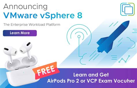 Vmware Vsphere 8 Training Promotion Free Airpods Pro 2 Or Vcp Exam Voucher Kenfil Hong Kong