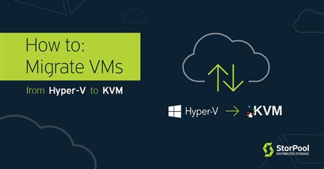 How To Migrate Virtual Machines From Hyper V To KVM StorPool Storage