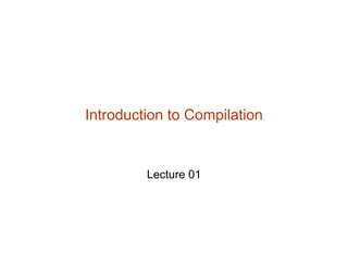 Lecture 01 Introduction To Compiler PDF