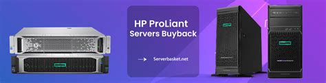 We Buyback Hp Proliant Servers At Best Deals Serverbasket