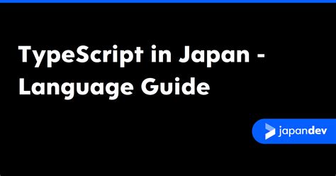 typescript in japan language guide japan dev