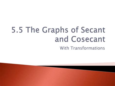552 Graph Of Sec And Csc Ppt