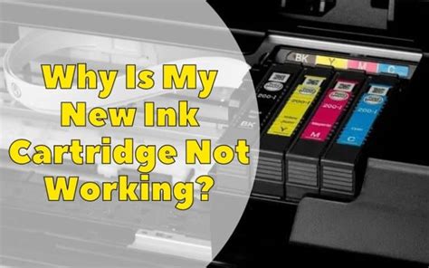 Why Is New Ink Cartridge Not Working Troubleshooting Guide How To Fix It