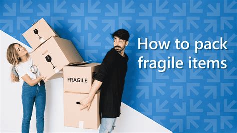 Essential Points About Packing Fragile Items European Moving