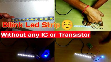 How To Create A Blinking Led Strip Without Any Ic Or Transistor How